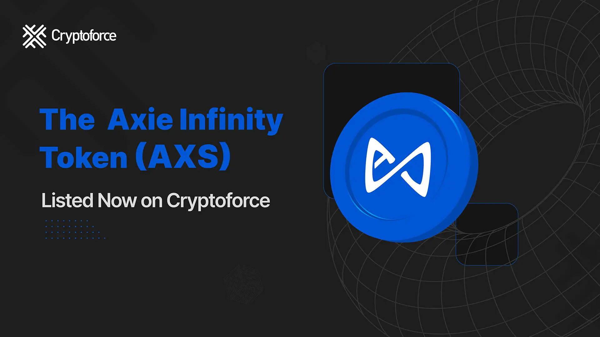What is Axie (AXS) Infinity Token? How Does it Work? - Cryptoforce Blogs